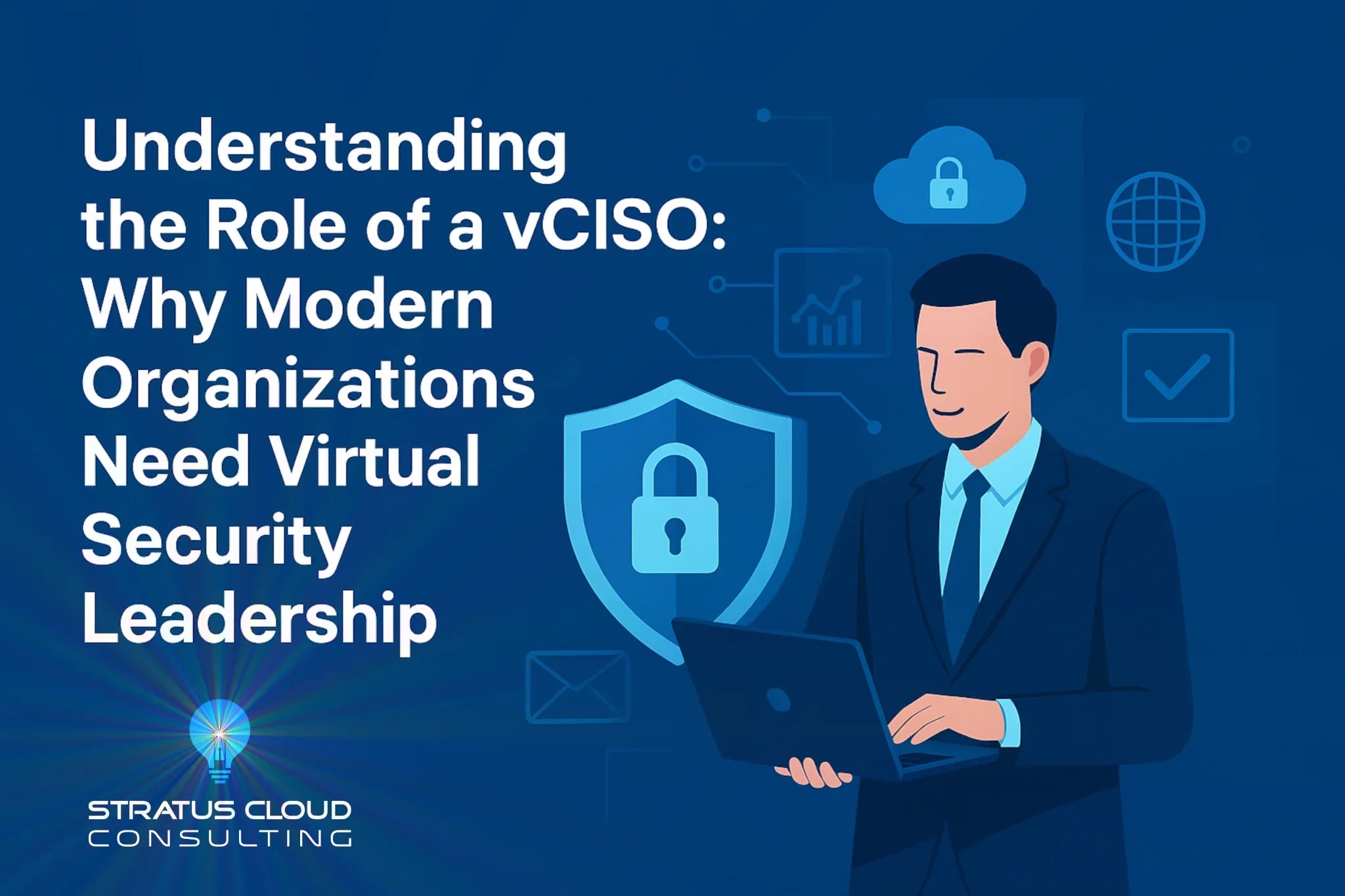 Understanding the Role of a vCISO – Stratus Cloud Security | Consulting | Solar | Connect